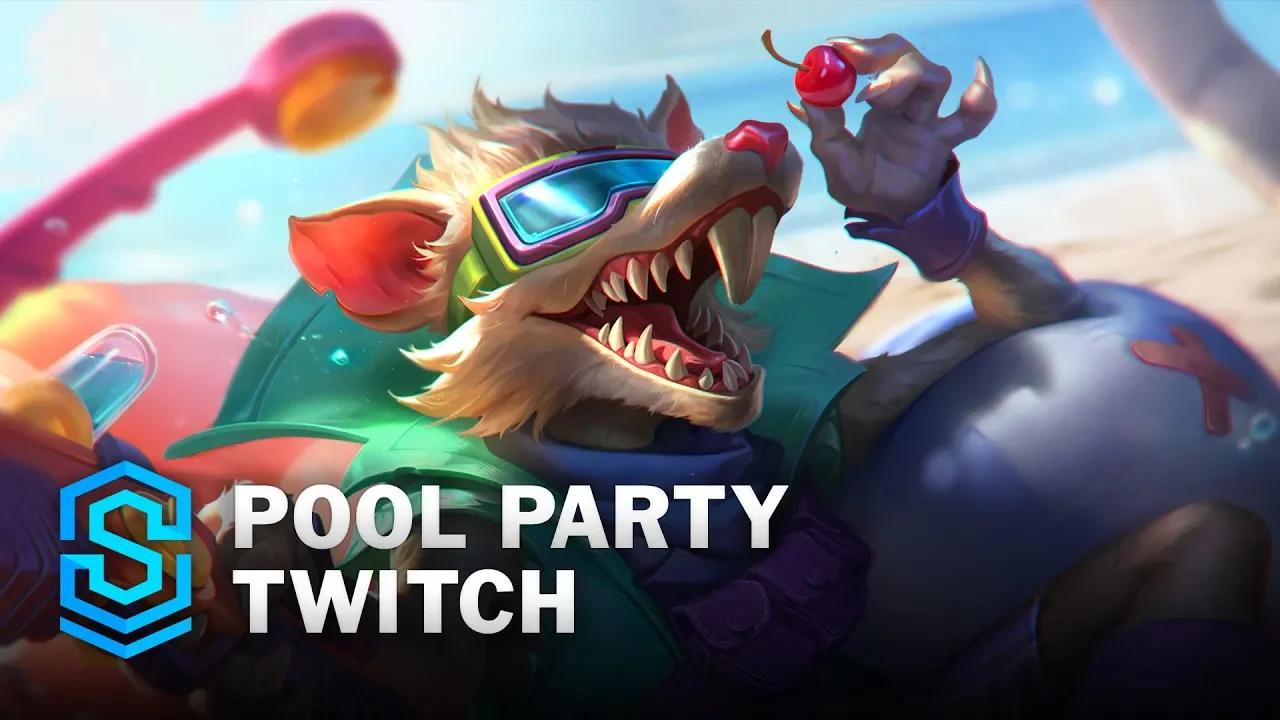 Pool Party Twitch Skin Spotlight - League of Legends