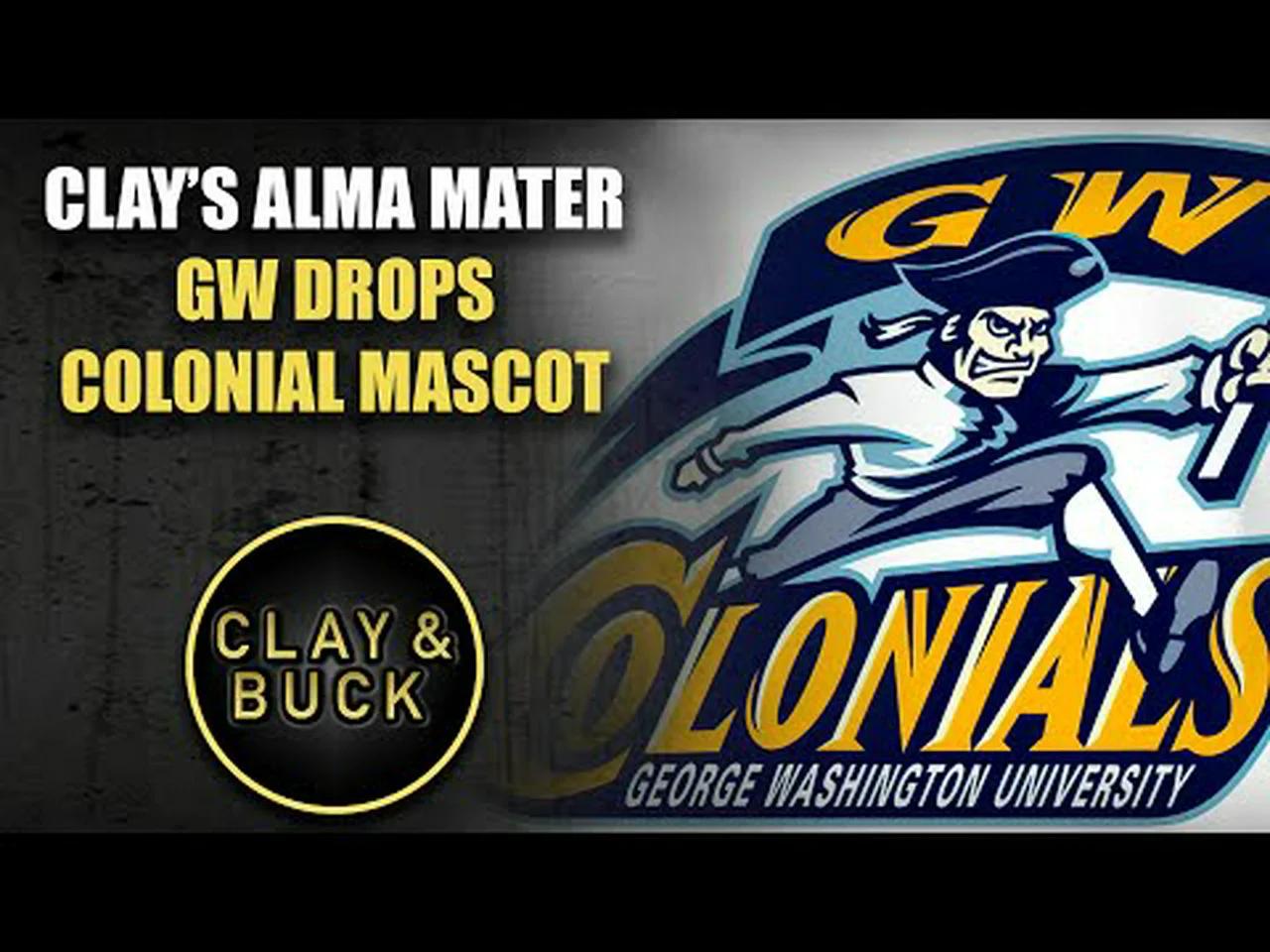 Clay’s Alma Mater GW Drops Colonial Mascot