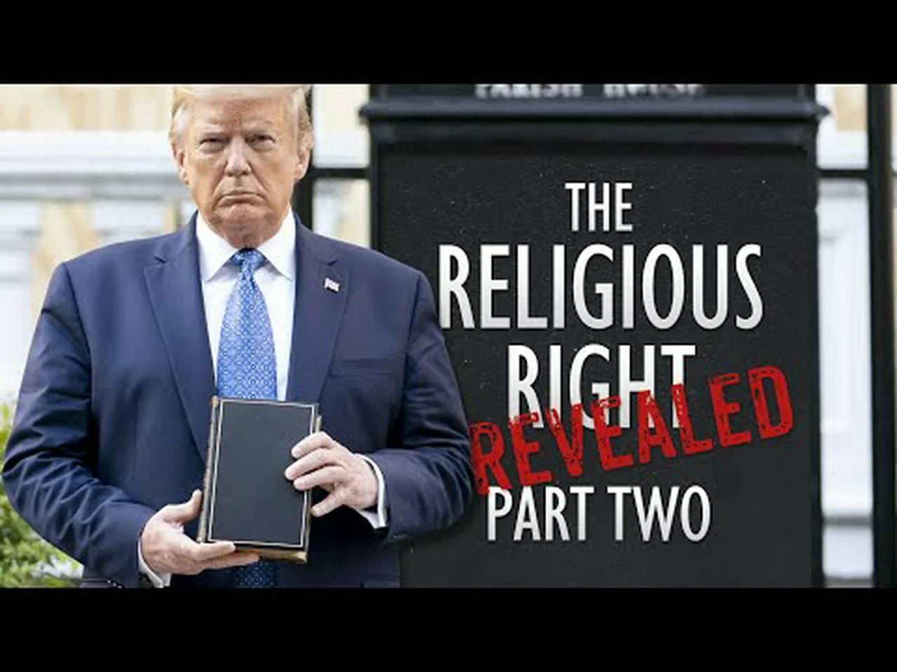 The Religious Right Revealed (Part Two)