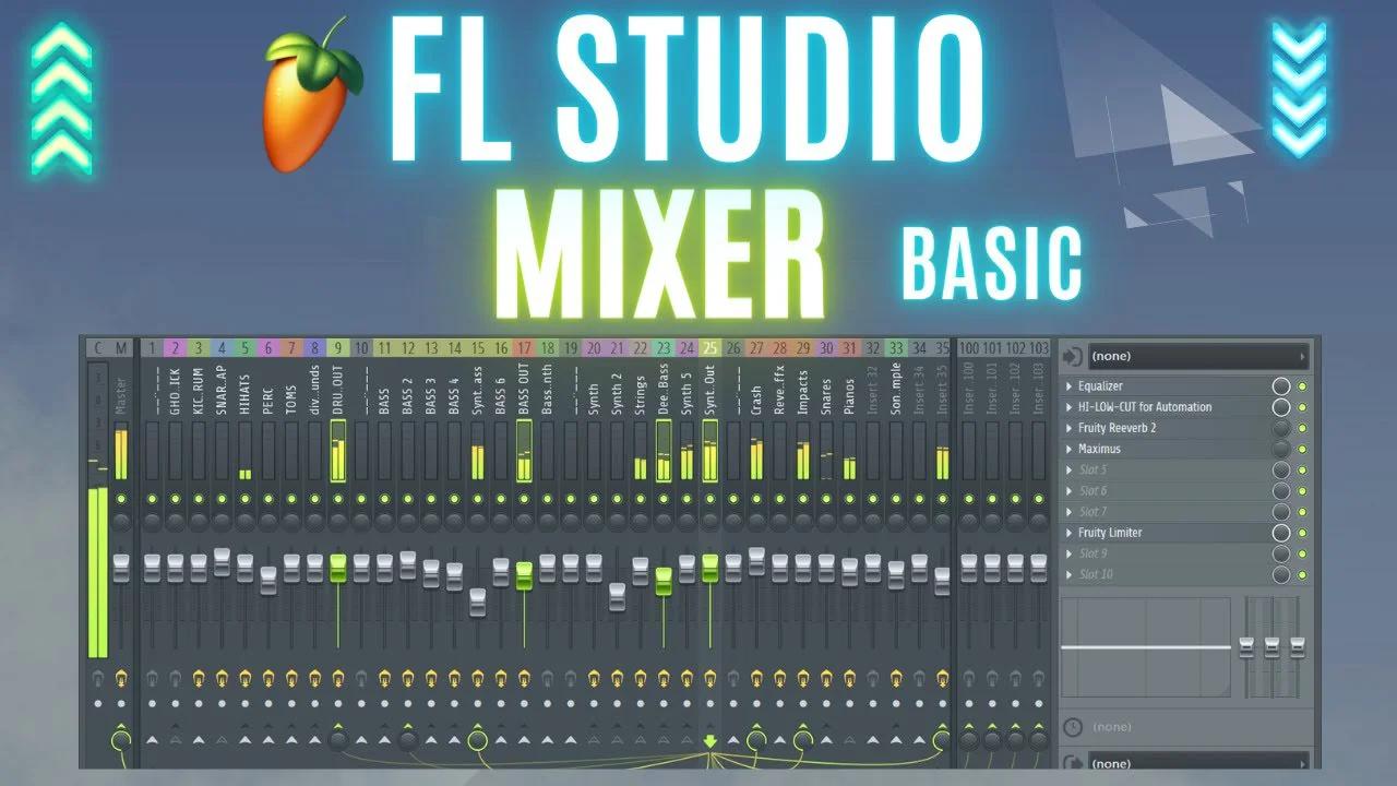 FL Studio : Mixer - Temel Bilgiler