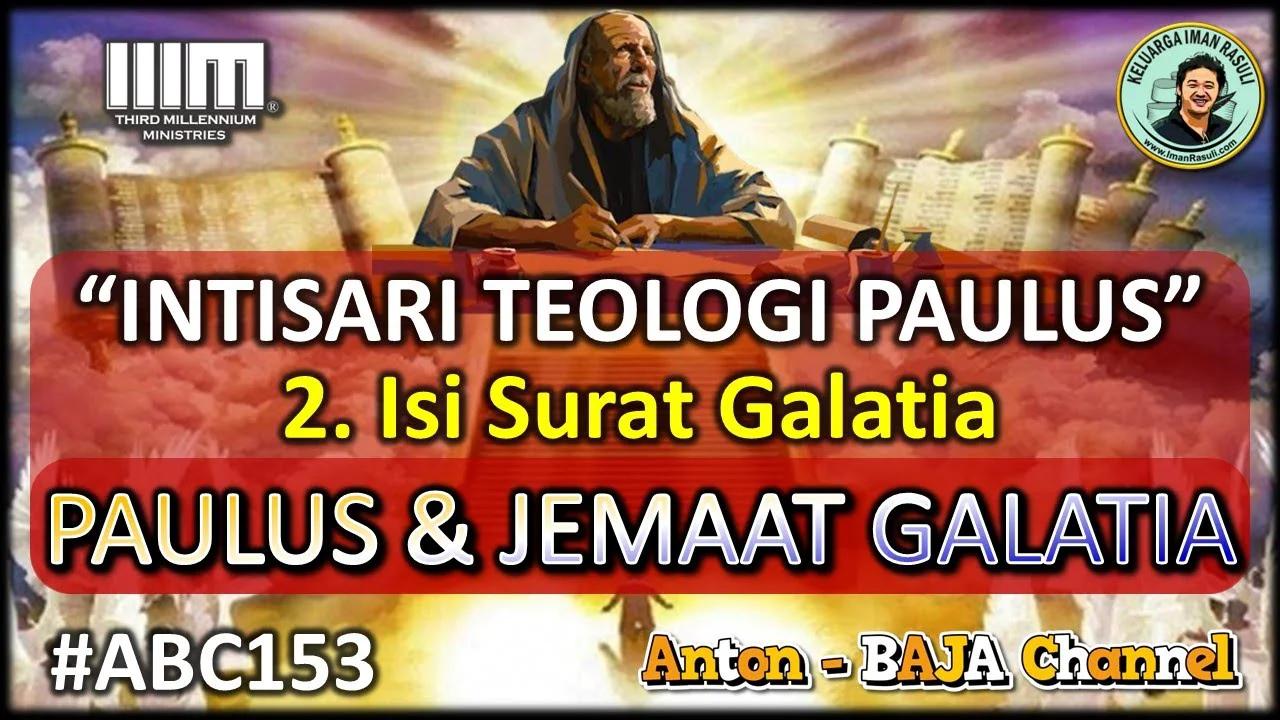 153. Struktur & Isi Surat Galatia - Paulus dan Jemaat Galatia - Intisari Teologi Paulus #ABC153