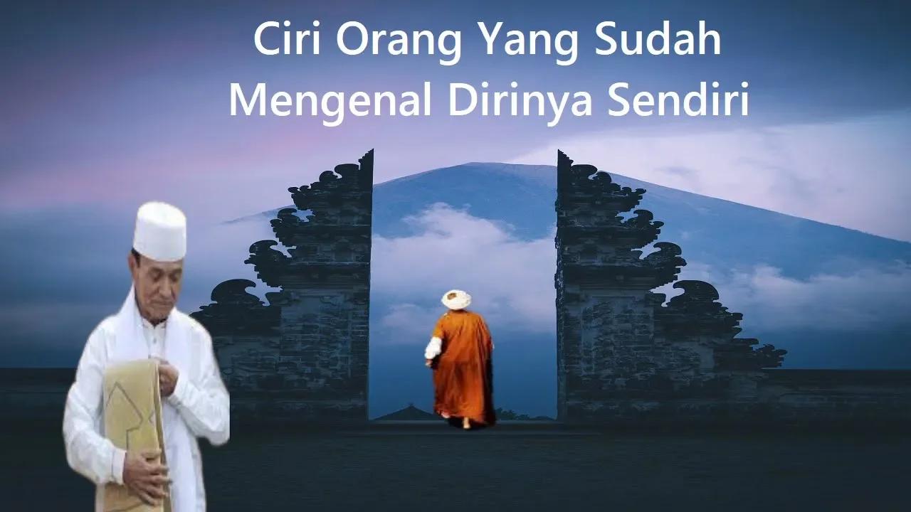 Ciri Orang Yang Sudah Mengenal Dirinya Sendiri @TVABAH