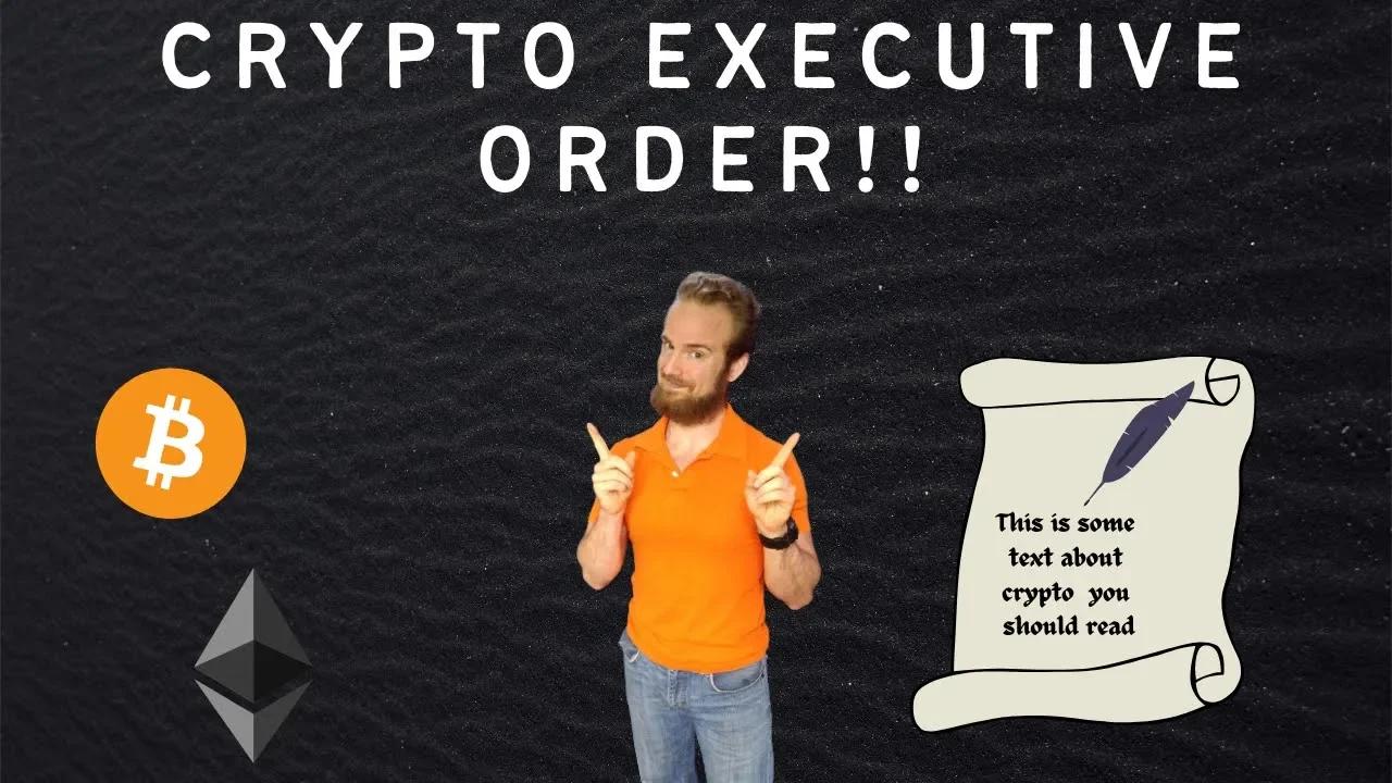 Cryptocurrency Executive Order - What Does It Mean?