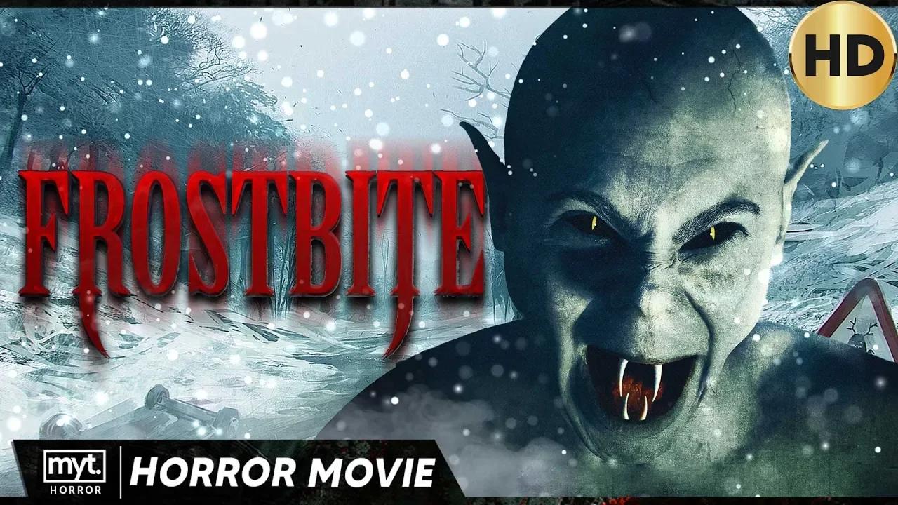 FROSTBITE - EXCLUSIVE FULL HD HORROR MOVIE IN ENGLISH