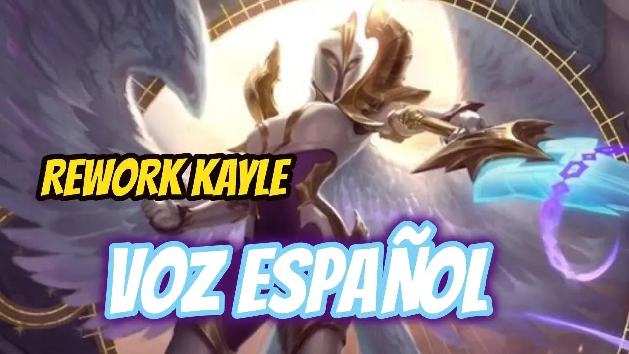 REWORK KAYLE | Voces e Interacciones en Castellano | League of Legends