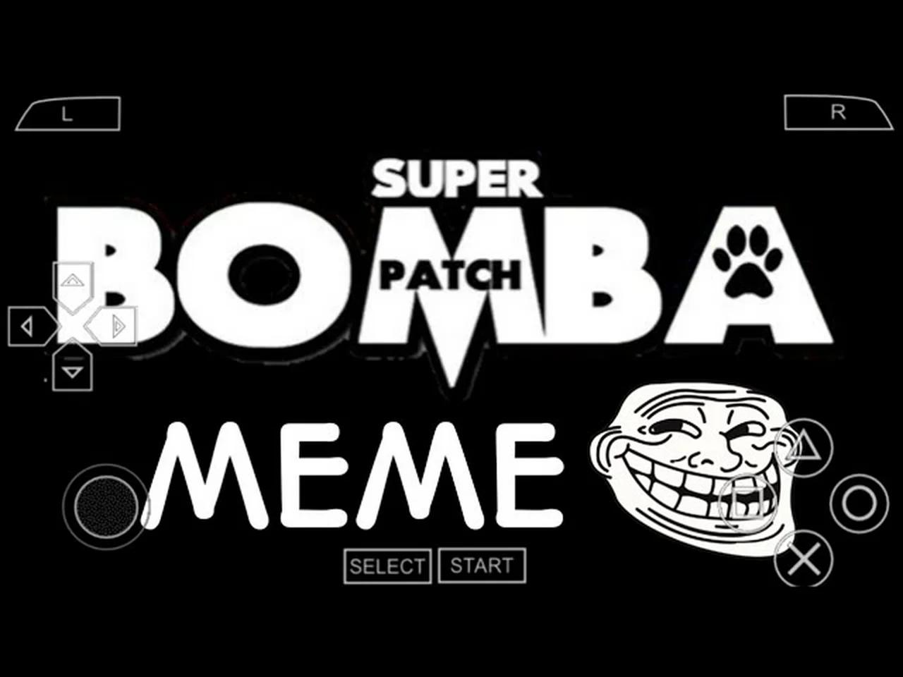 SAIUU!! BOMBA PATCH MEME para PLAYSTATION 2 E ANDROID • KKKK MUITO BOM