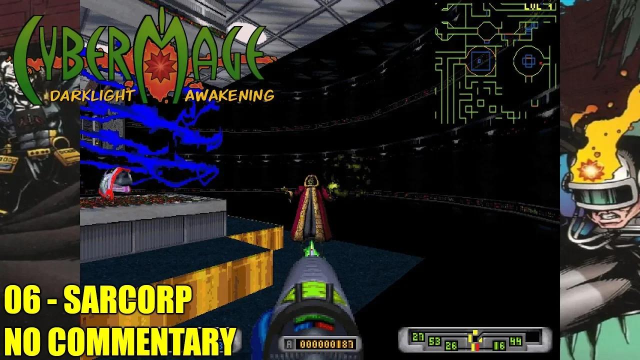 Cybermage Darklight Awakening (DOSBox) - 06 SarCorp - No Commentary