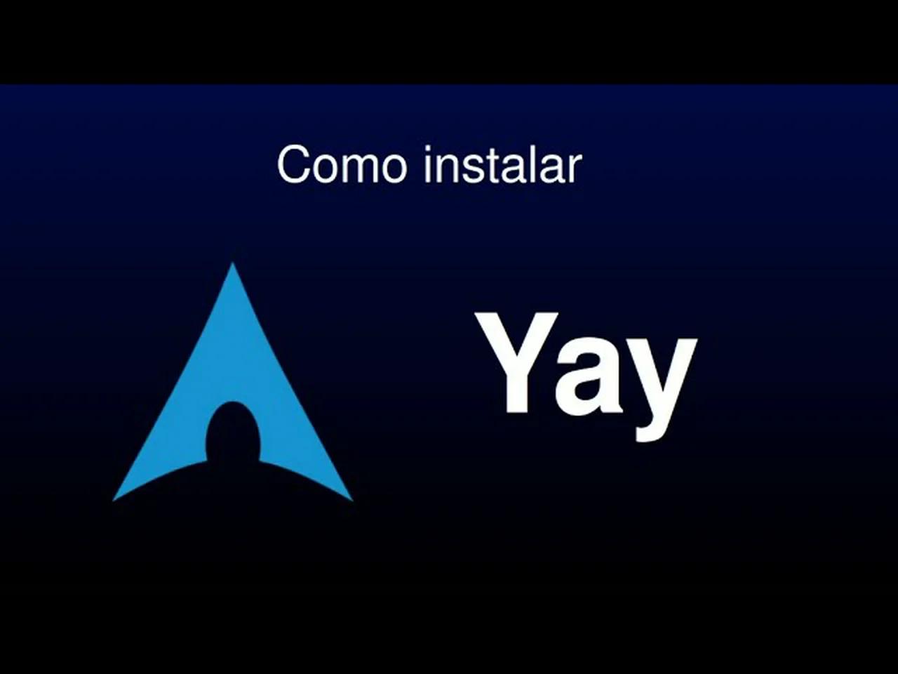 Como instalar YAY en Arch Linux
