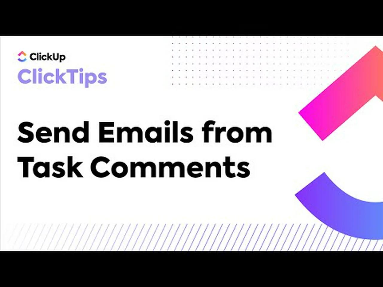 Send Emails from Task Comments (ClickTips)