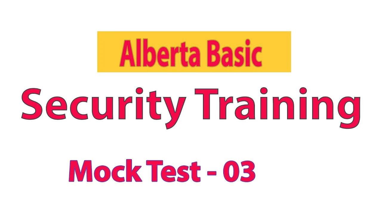 Alberta Basic Security License Training Exam Mock Test 03