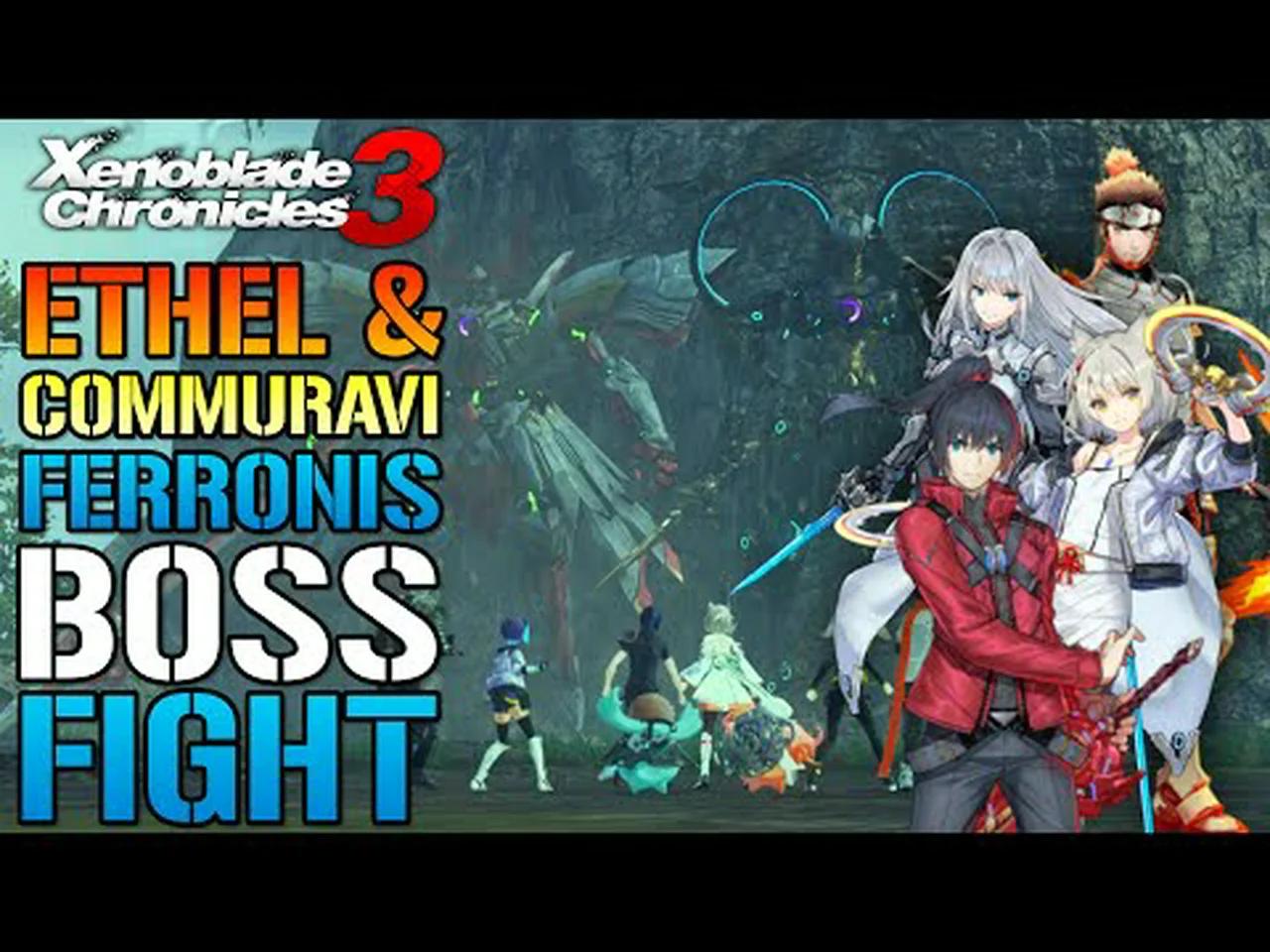 Xenoblade Chronicles 3: Ethel & Cammurvi Ferronis BOSS FIGHT! Chapter 4 ...