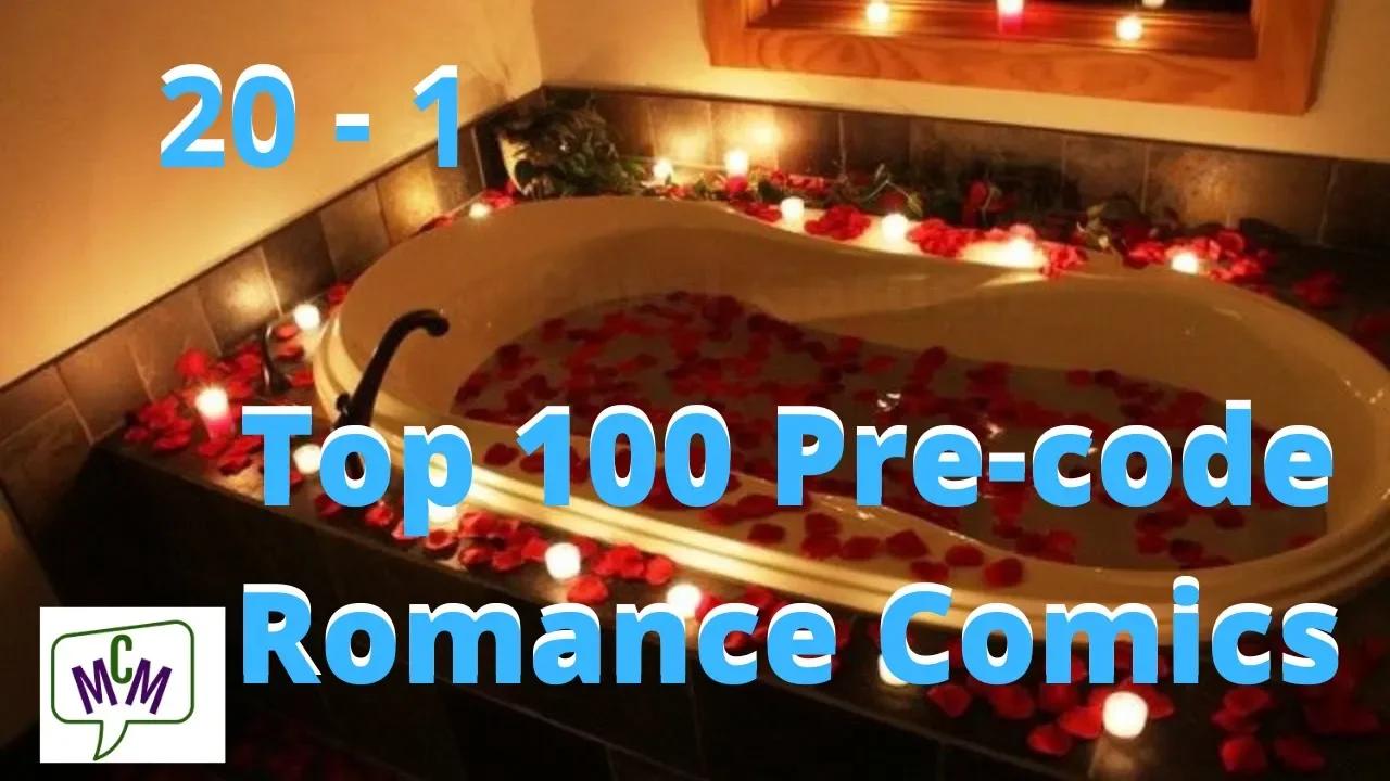 Top 100 Pre-Code Romance Comics Numbers 20 To 1 (ep 538)