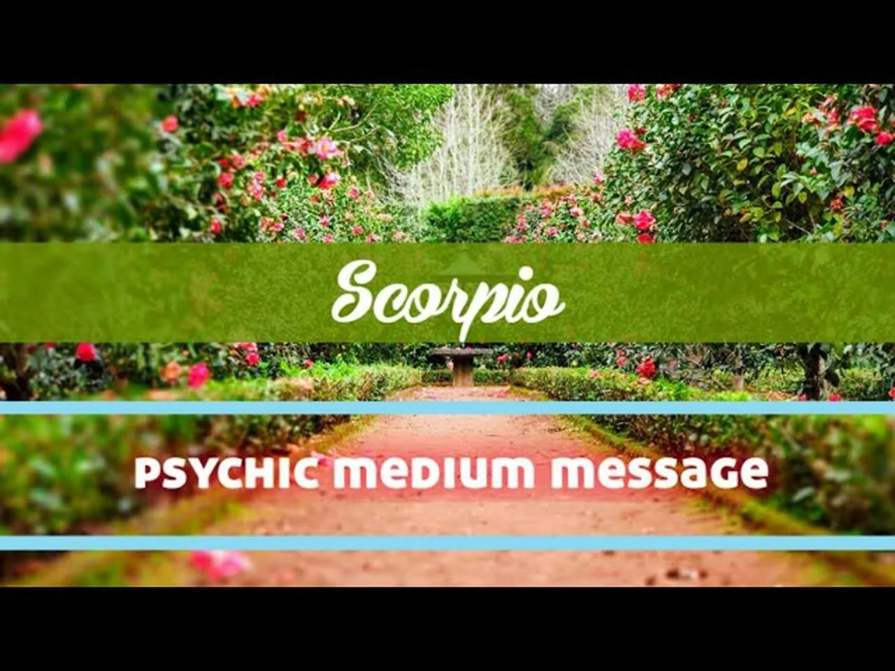 Scorpio - Medium message from your Dad
