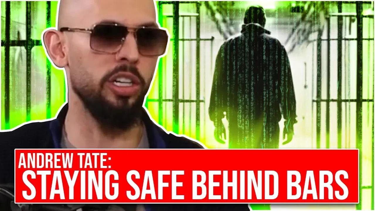 Andrew Tate - Prison Survival Advice - Staying Safe Behind Bars