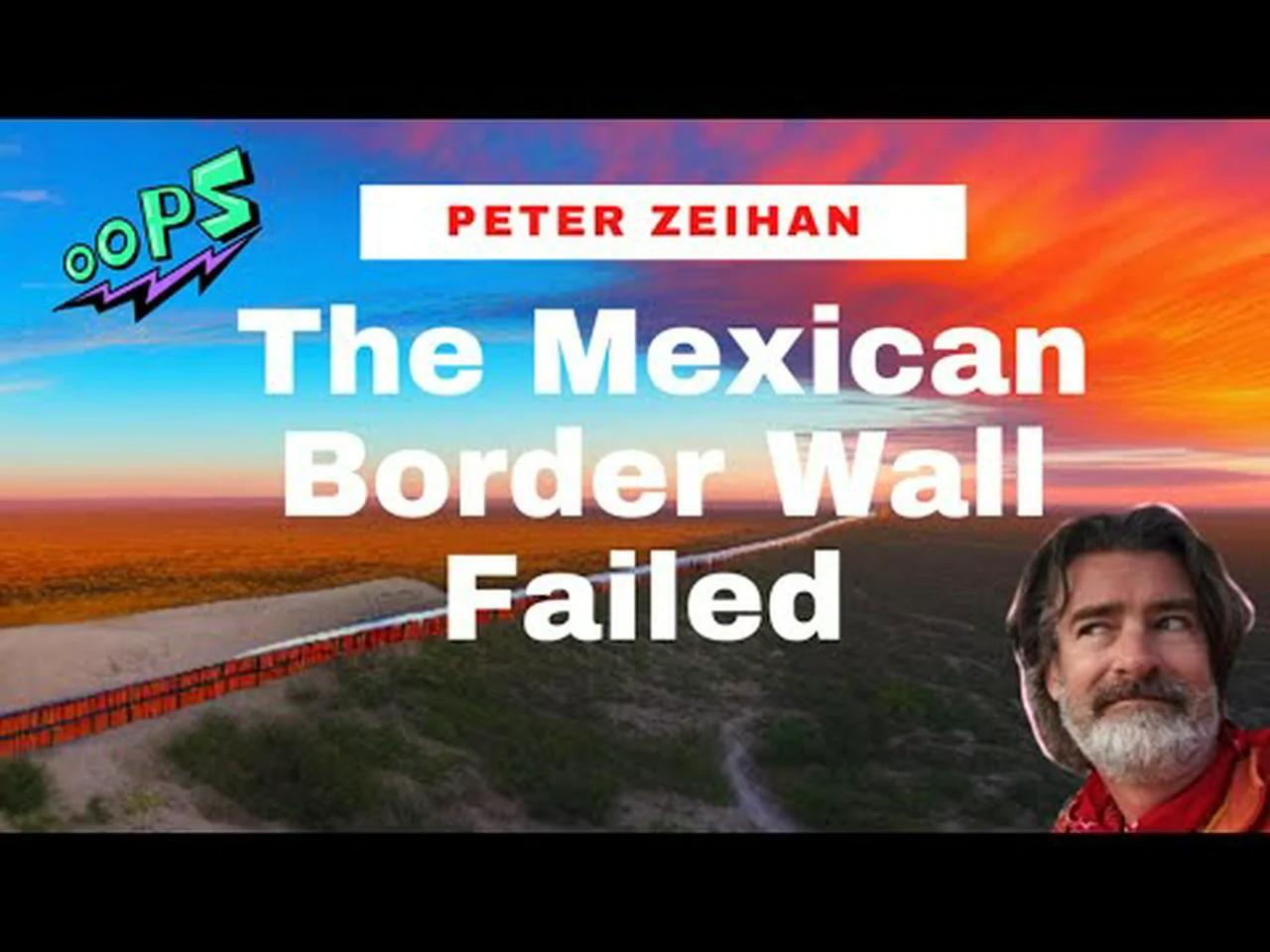 How The Mexican Border Wall Failed | Peter Zeihan