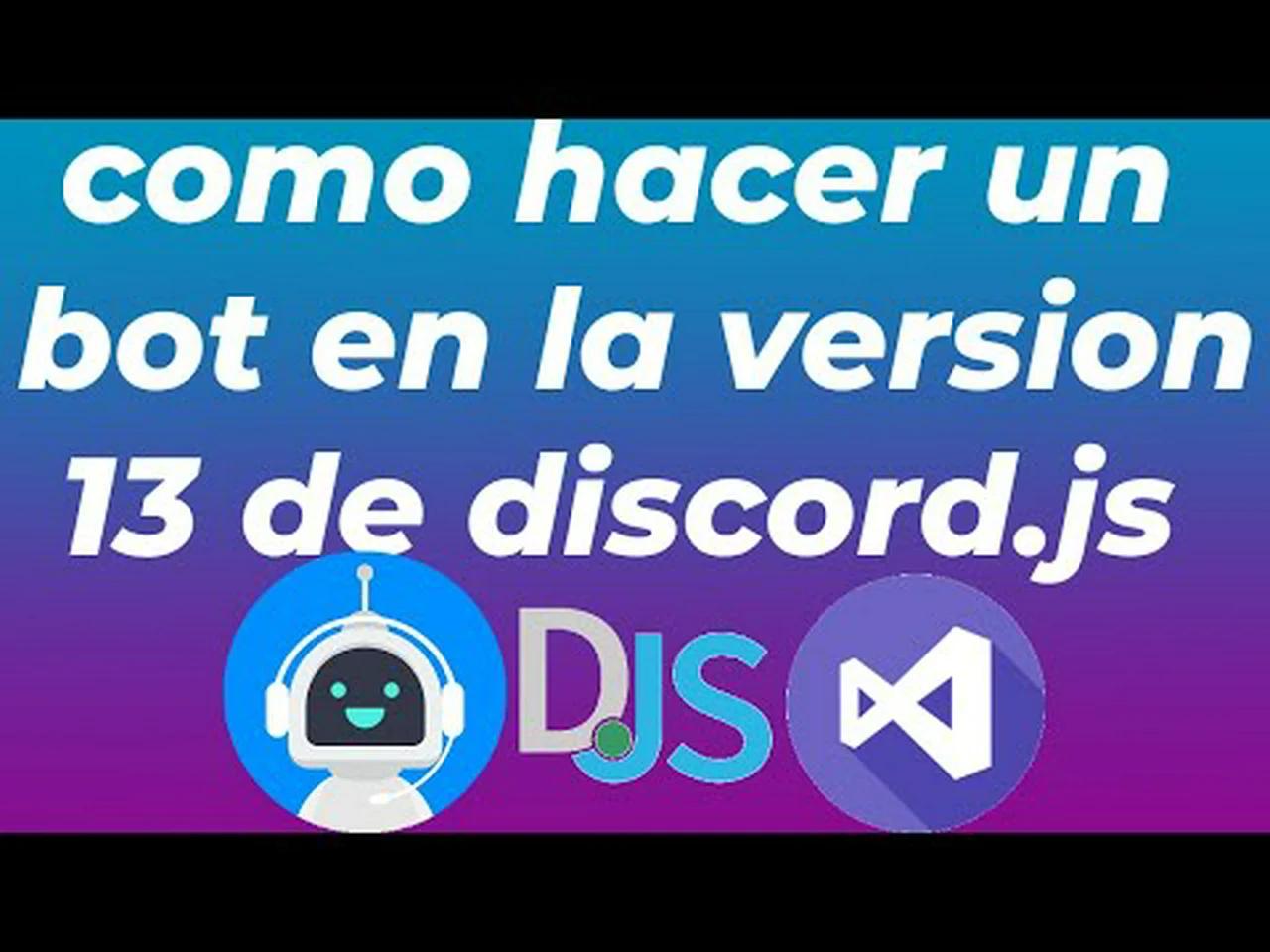 Como hacer un bot en la v13 de discord.js | facil y sencillo 2022 | Proyect_096