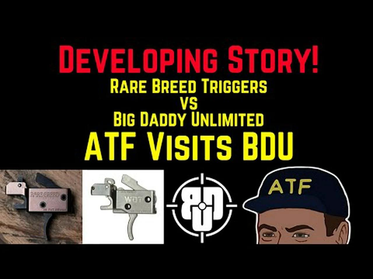 Developing Story: ATF Visits BDU | Rare Breed vs Big Daddy Unlimited ...