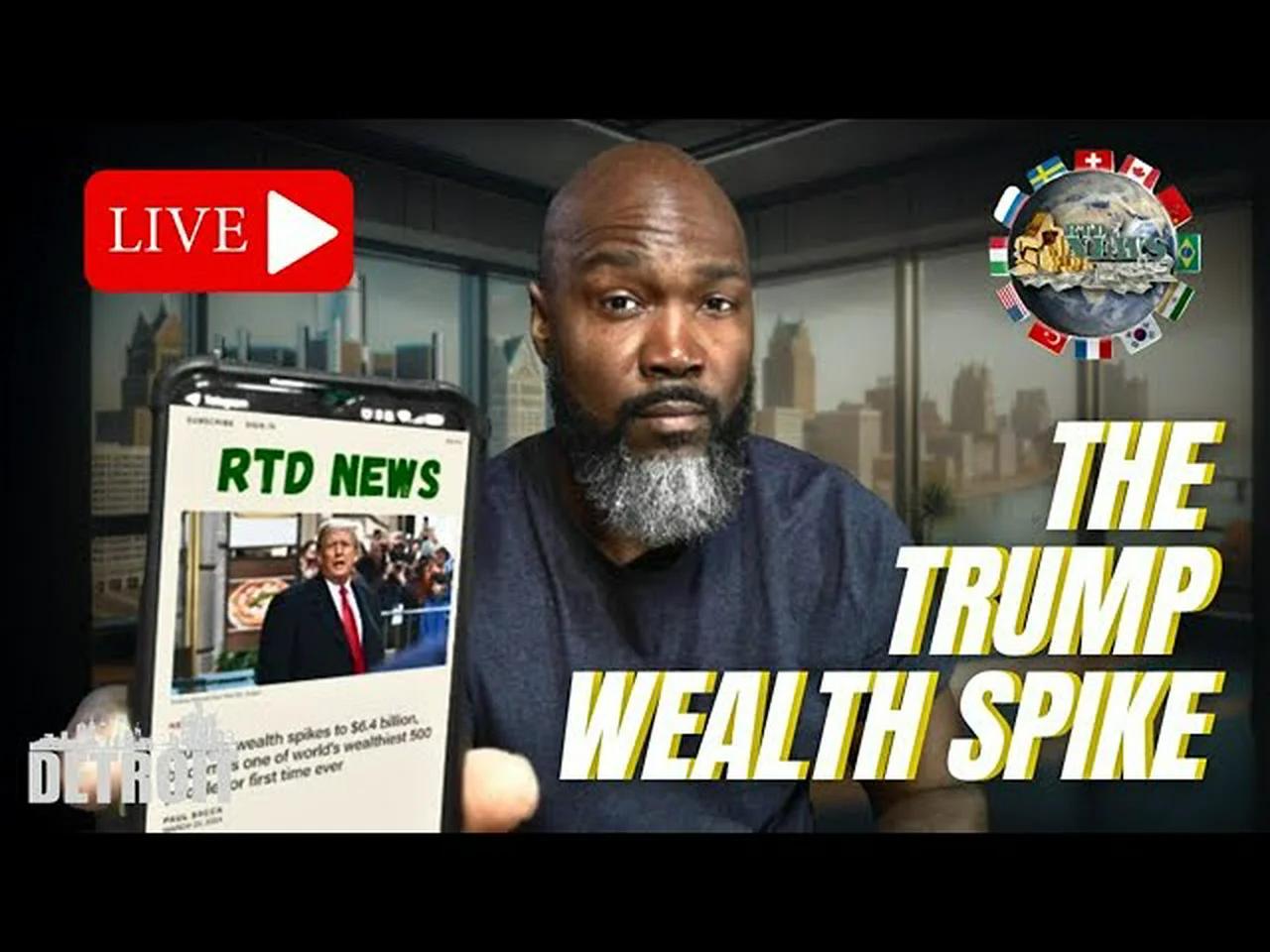 The Rich Get Richer: Trump Joins Richest 500 Worldwide | RTD News Update