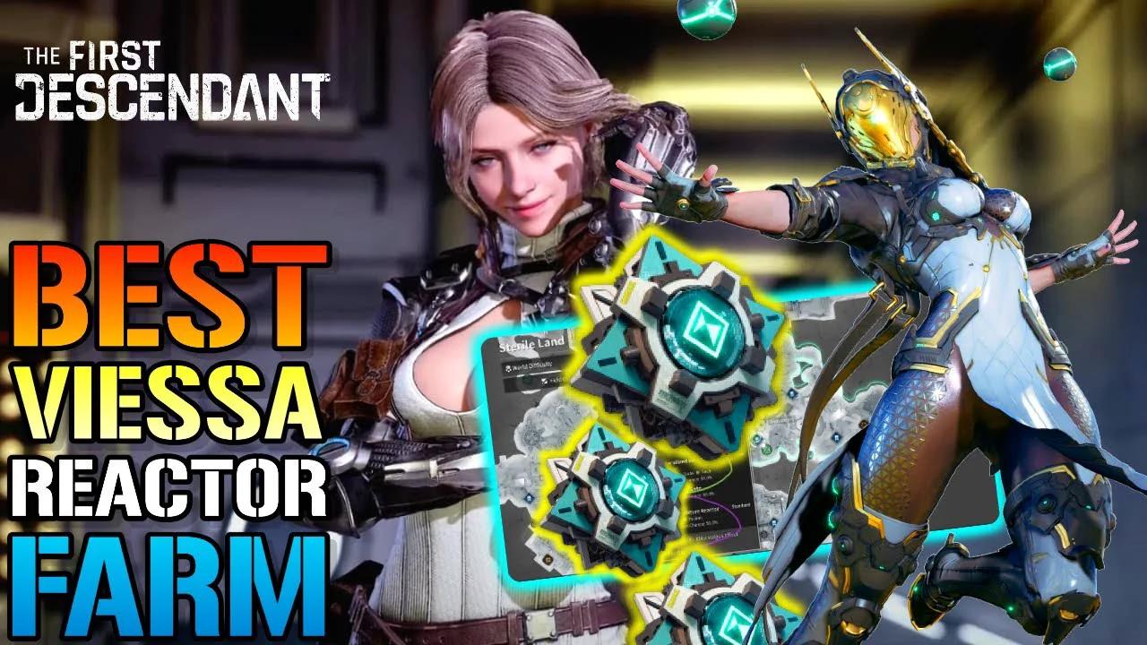 The First Descendant: BEST "Special Rounds" Reactor FARM For Viessa ...