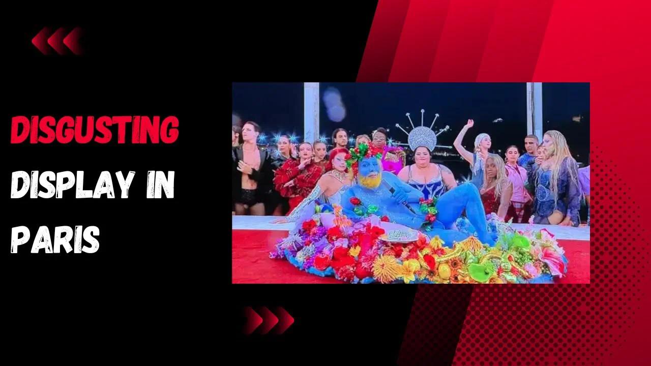 Paris Olympics Opening Ceremony SHOCKS Viewers With OUTRAGEOUS Drag ...
