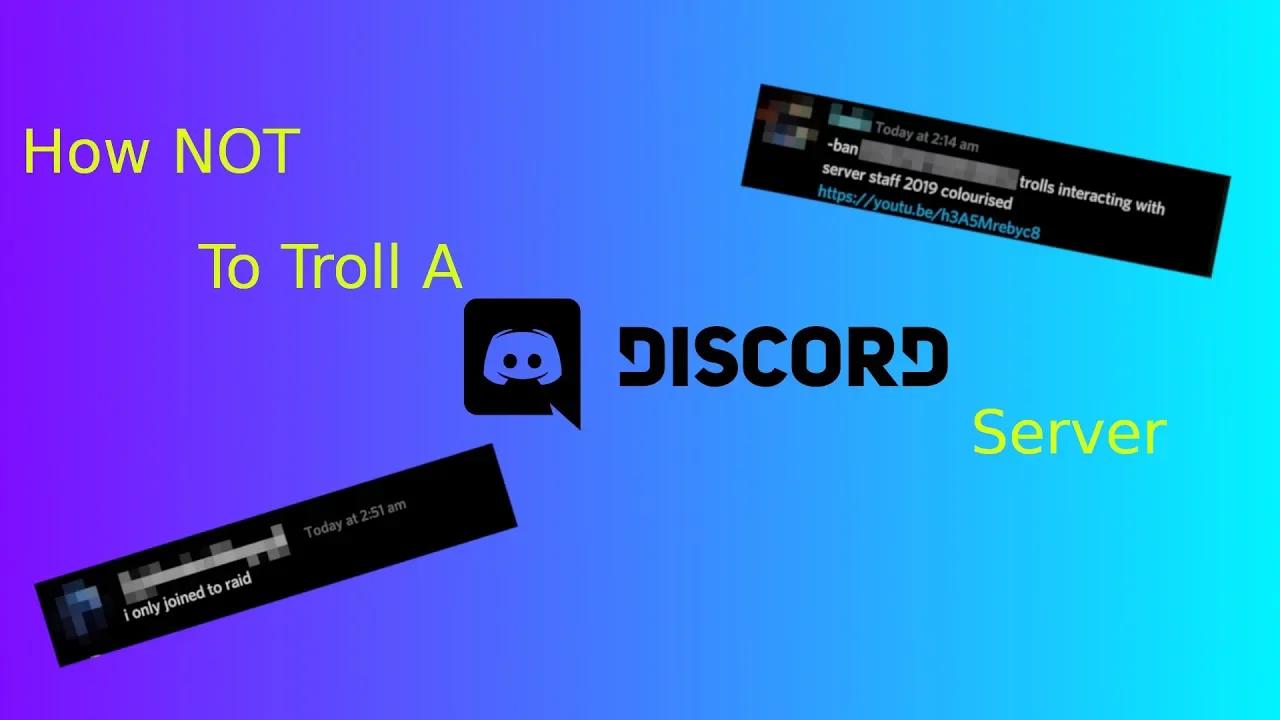 How NOT To Troll A Discord Server