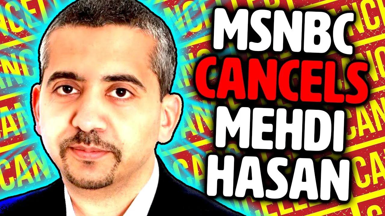 Mehdi Hasan DROPPED from MSNBC