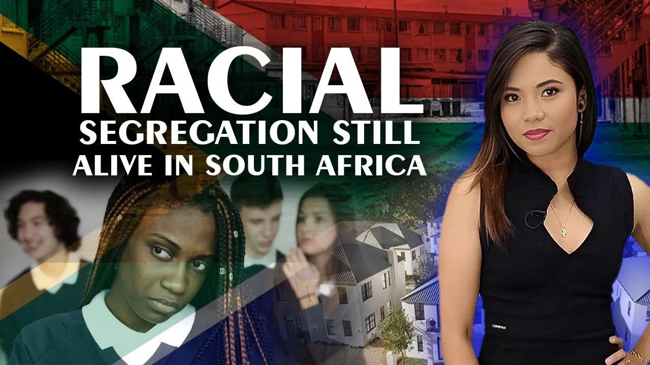 Racial Segregation Is Still Alive in South Africa
