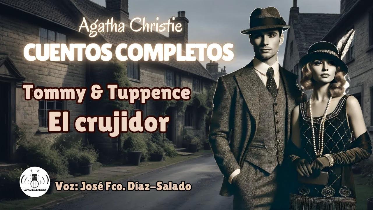 EL CRUJIDOR - Tommy y Tuppence - CUENTOS COMPLETOS de AGATHA CHRISTIE