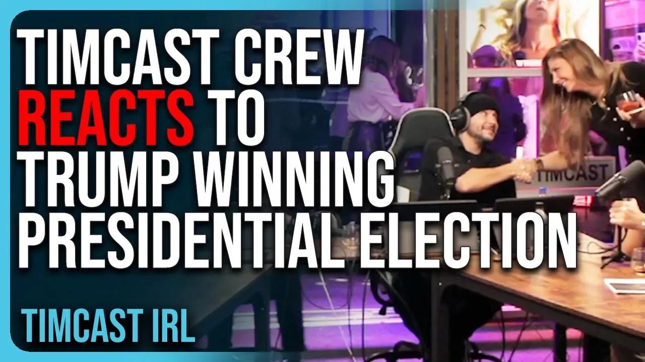 Timcast Crew REACTS To Trump WINNING Presidential Election In HISTORIC ...