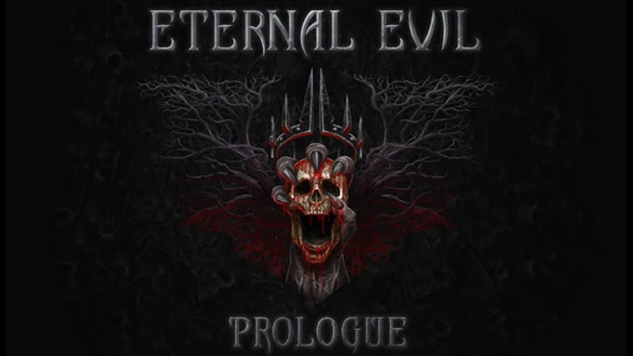 Eternal Evil Prologue - Découverte FR