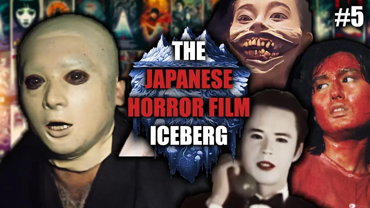 The Japanese Horror Film Iceberg Explained | PART 5