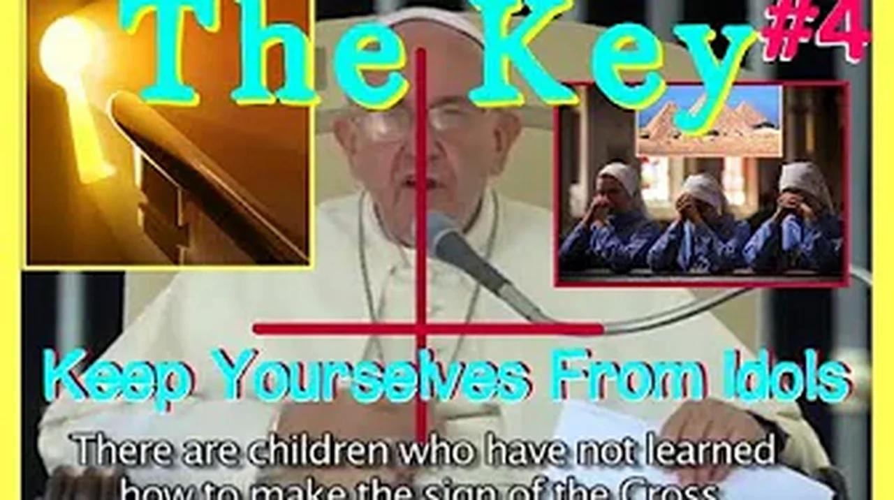 #4 The Key - Keep Yourselves From Idols