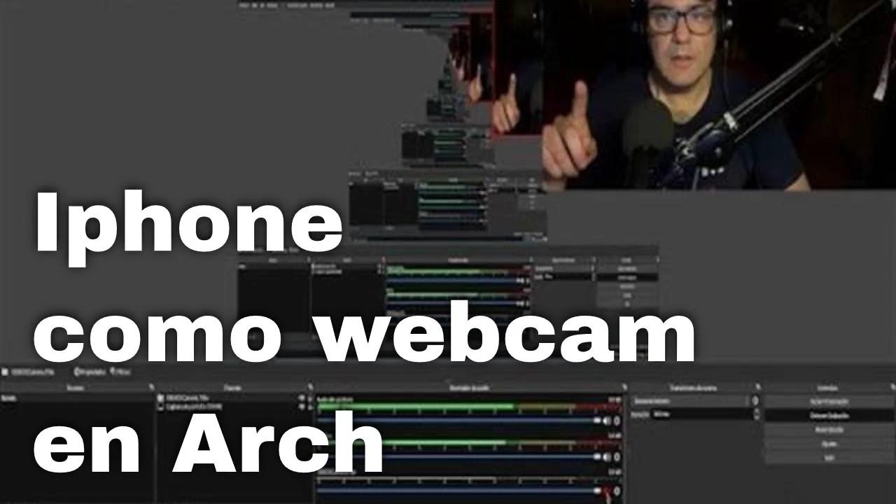 ¿Cómo usar tu IPHONE COMO WEBCAM en ARCH LINUX? -- (MUY FÁCIL Y RÁPIDO)