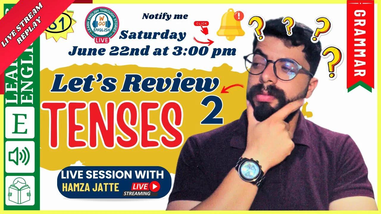 Live english learning 🌟 Grammar: Let's Review Tenses! 2 (REPLAY)