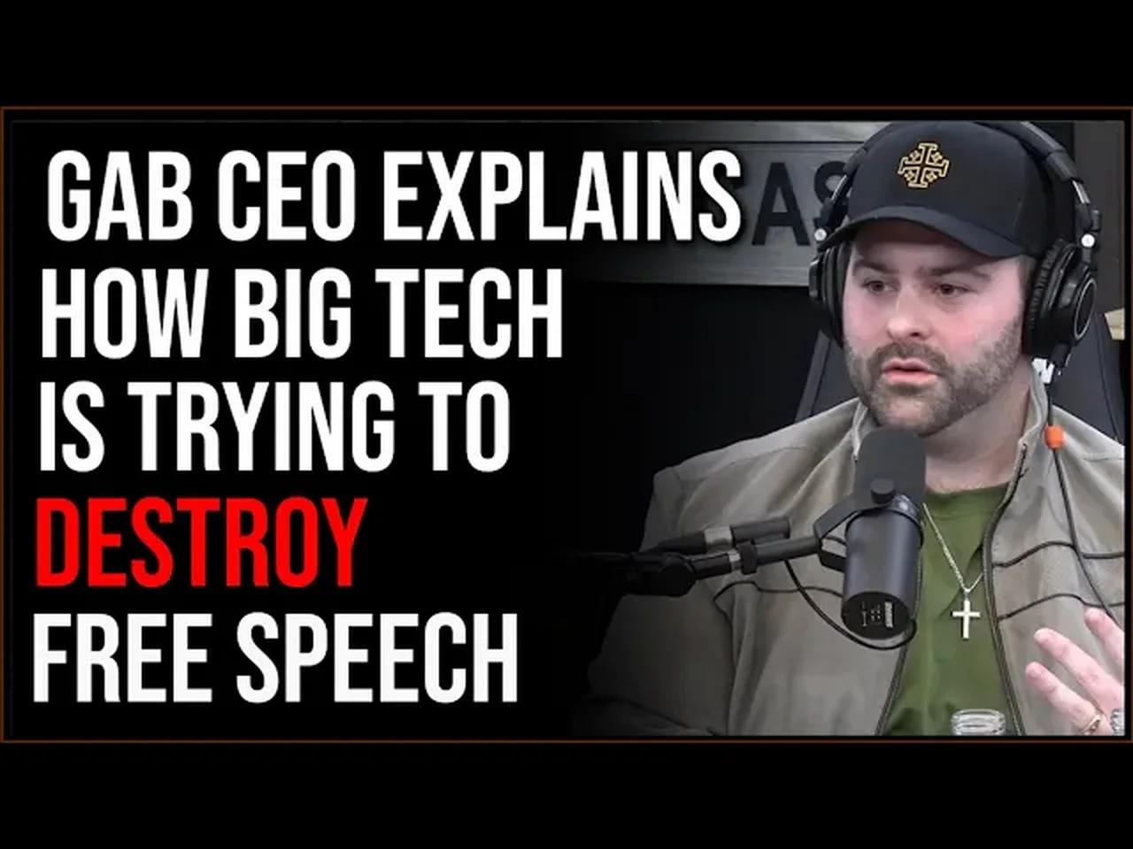 Gab CEO Explains How Big Tech Is Trying To DESTROY Free Speech