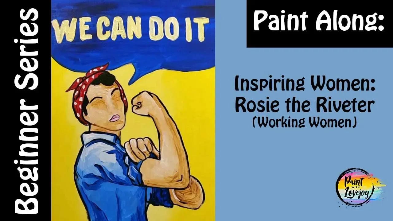 Easy Painting for Beginner: Rosie - Inspiring Women