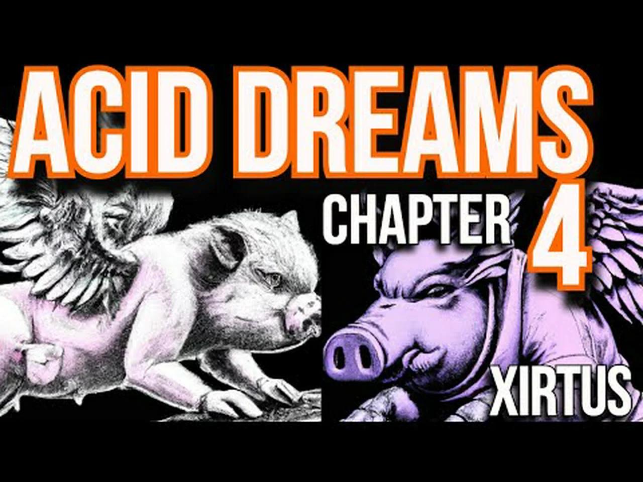 Acid Dreams Chapter 4