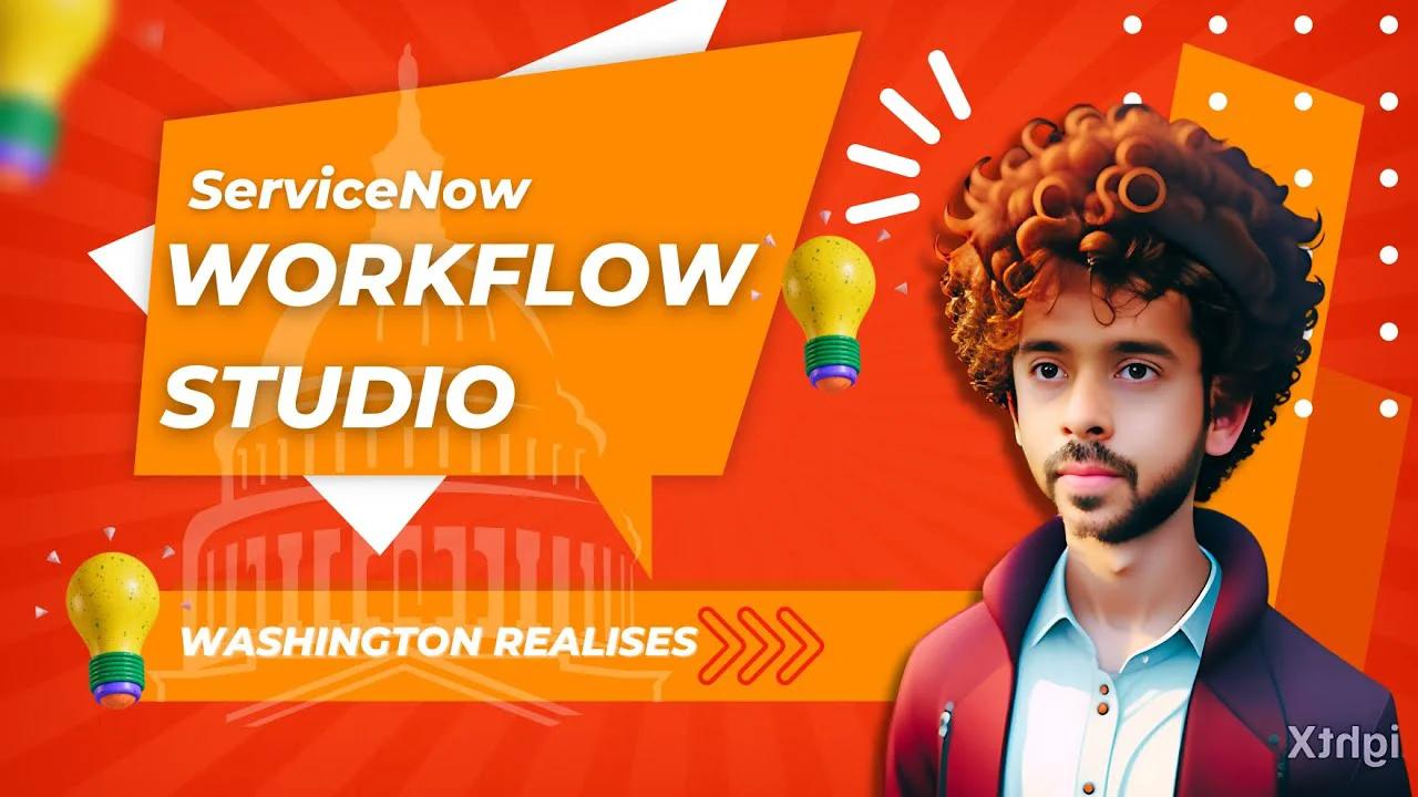 ServiceNow Introduction to Workflow Studio in Washington Release ...