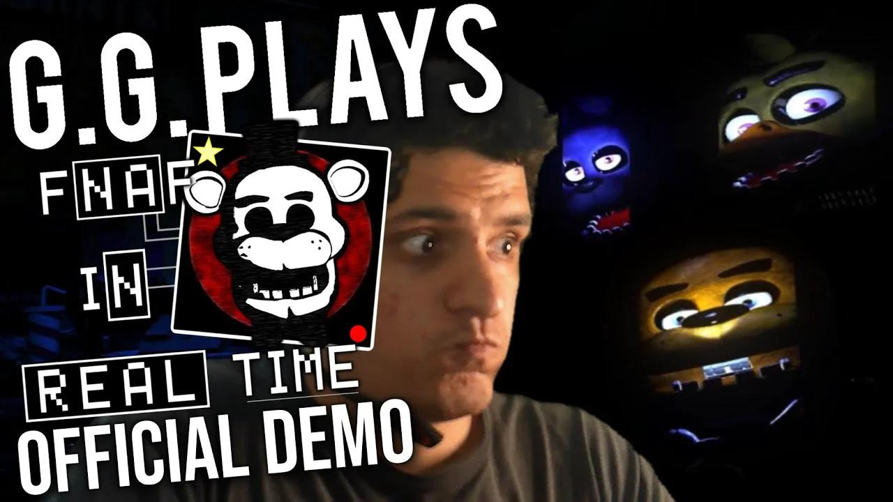 G.G. Plays FNAF In Real Time - Official Demo!