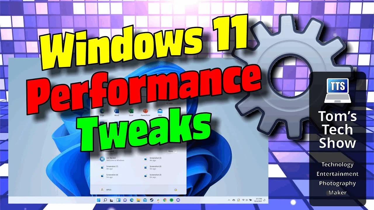 Windows 11 Performance Tweaks