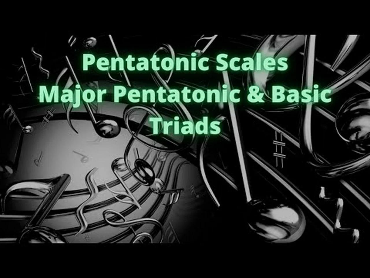 Major Pentatonic With Basic Triads