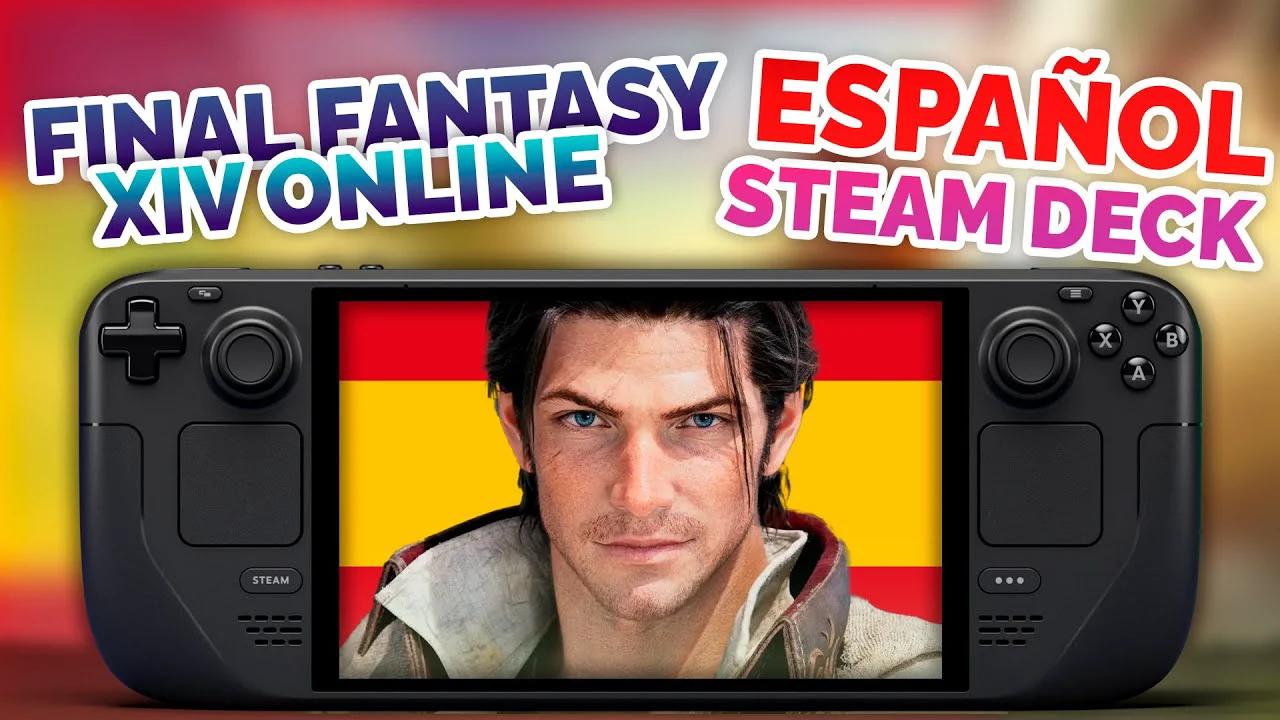 Final Fantasy XIV Online en ESPAÑOL en Steam Deck - De Cero a Experto 🌙