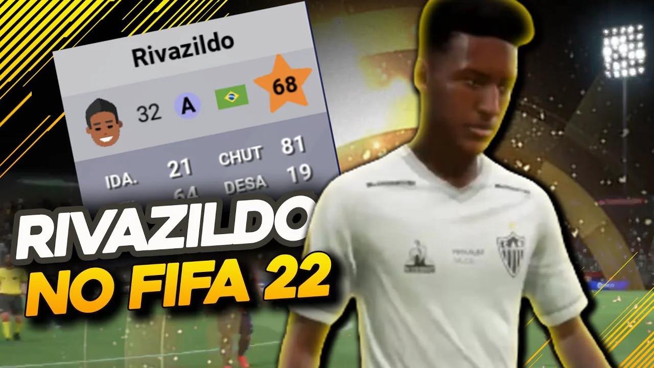 RIVAZILDO A NOVA LENDA DO FIFA 22 | MODO CARREIRA JOGADOR