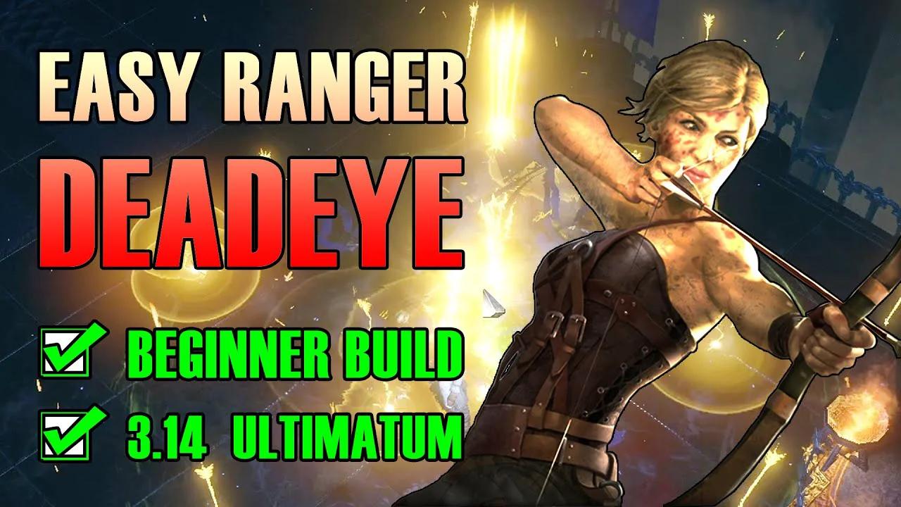 POE 3.14 Builds - EASY DEADEYE RANGER - Ultimatum League Starter Build ...