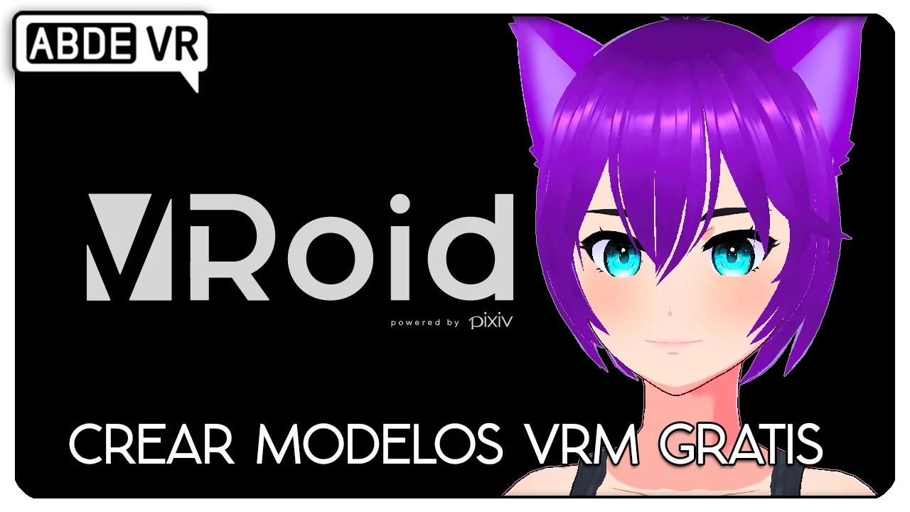 Crea modelos VRM con VRoid studio | tutorial para principiantes