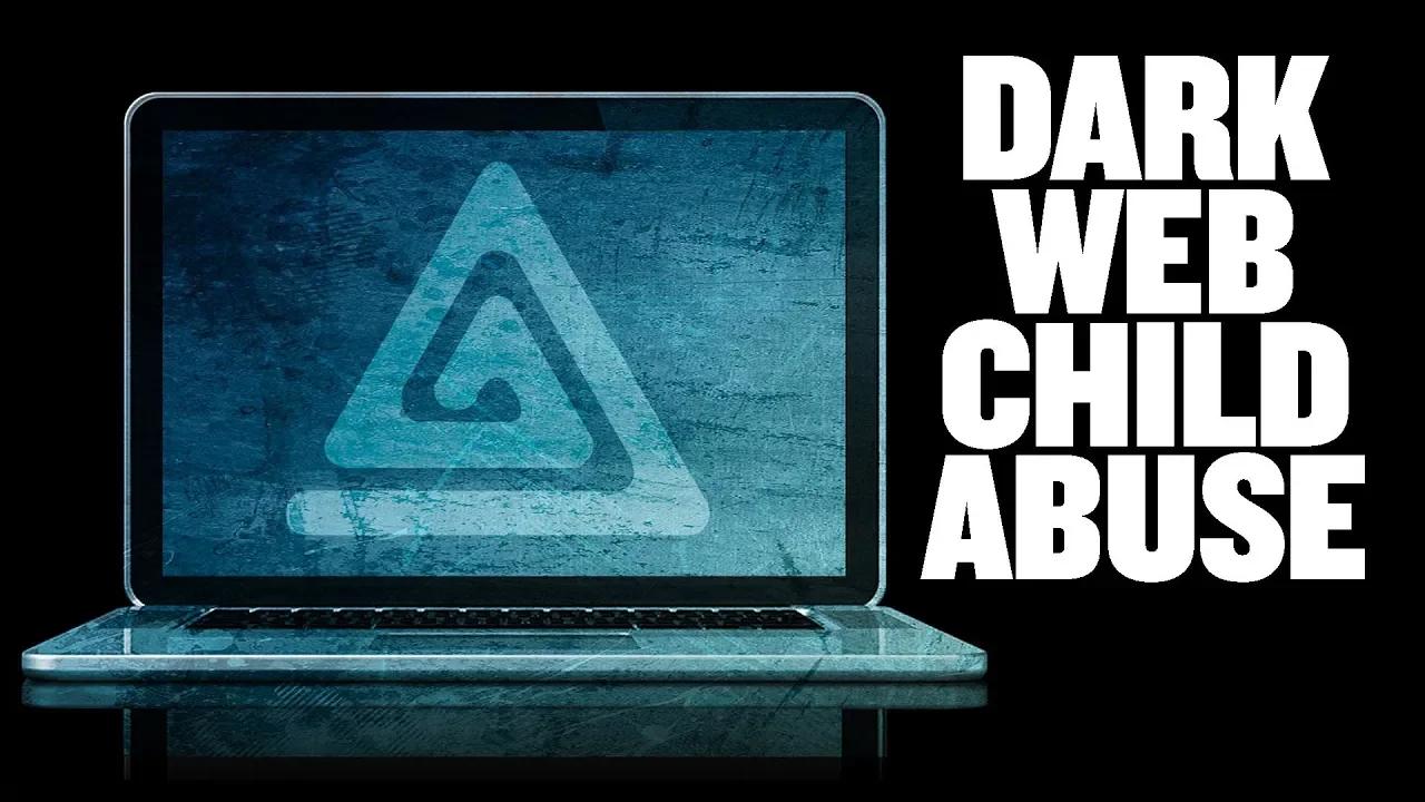The Dark Web And Child Abuse