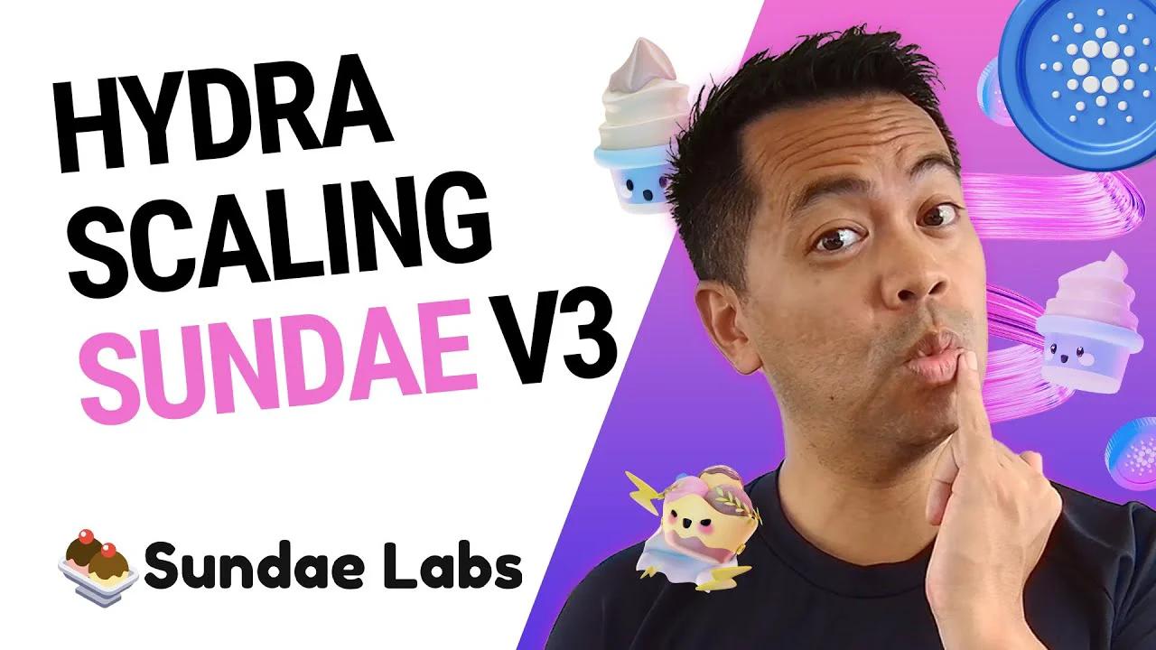 Scaling Cardano, Hydra Updates, CIP-110 & New SundaeSwap v3 Scaling Cardano, Hydra Updates, CIP-110 & New SundaeSwap v3