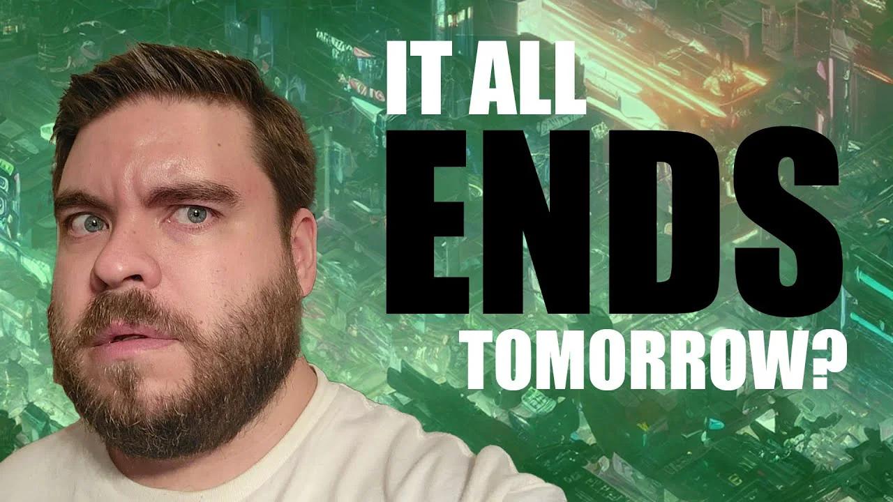 It All Ends Tomorrow?