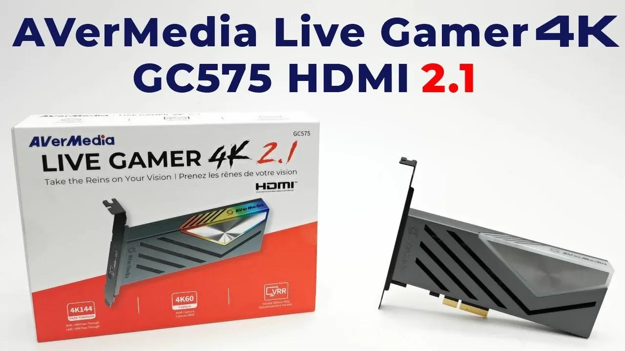 Avermedia GC575 Live Gamer 4K HDMI 2.1 VRR PCIe Capture Card Review