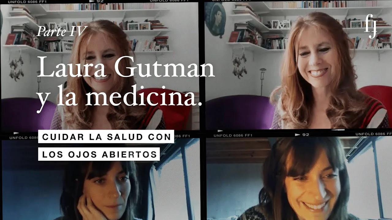 Laura Gutman y la medicina. Cuidar la salud con los ojos abiertos